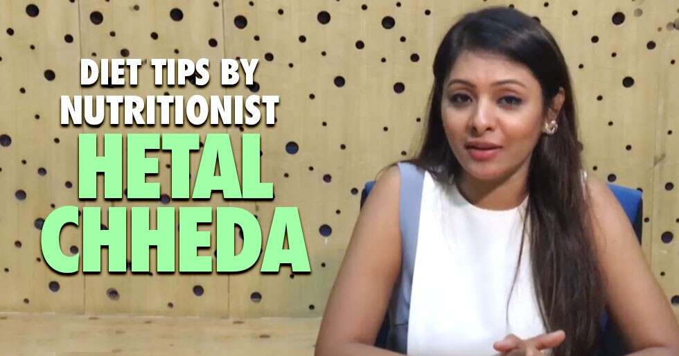 Diet tips by nutritionist Hetal Chheda | Femina.in