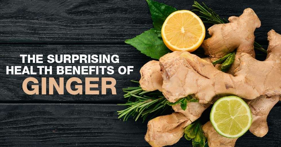 The Surprising Health Benefits Of Ginger Femina In