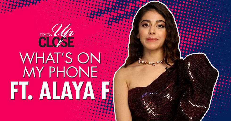 Gorgeous Actor Alaya F Shows Us What’s On Her Phone | Femina.in
